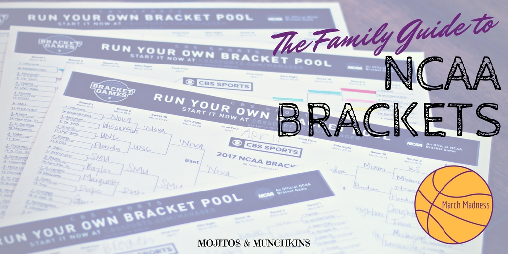 The Family Guide to Filling Out NCAA Brackets | Travels Over Toys