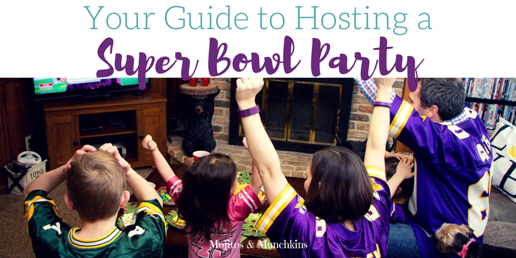 Your Guide to Hosting a Super Bowl Party | Travels Over Toys